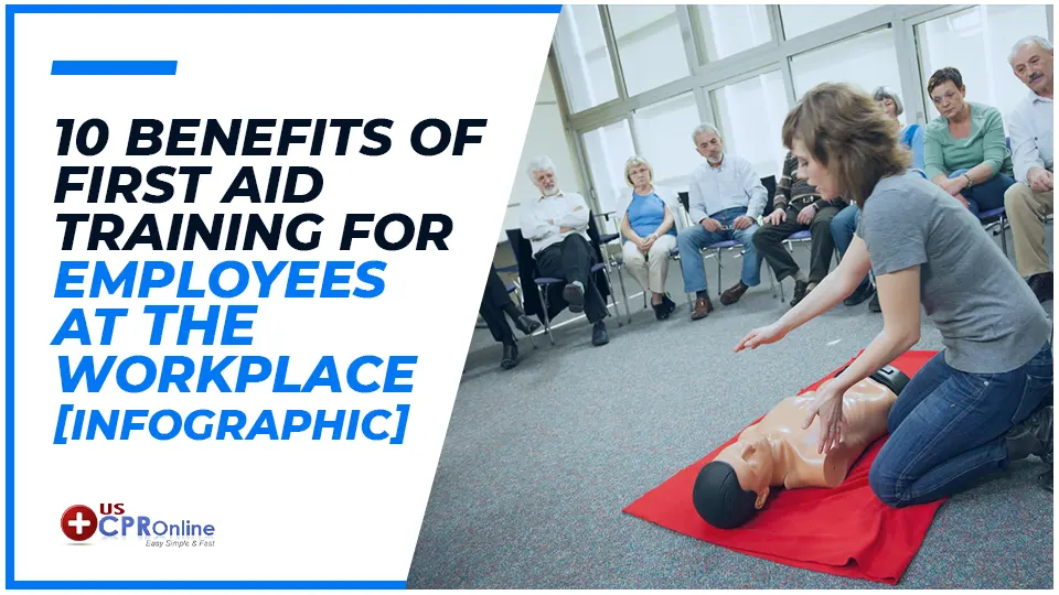 Workplace First Aid Training: 10 Key Benefits
